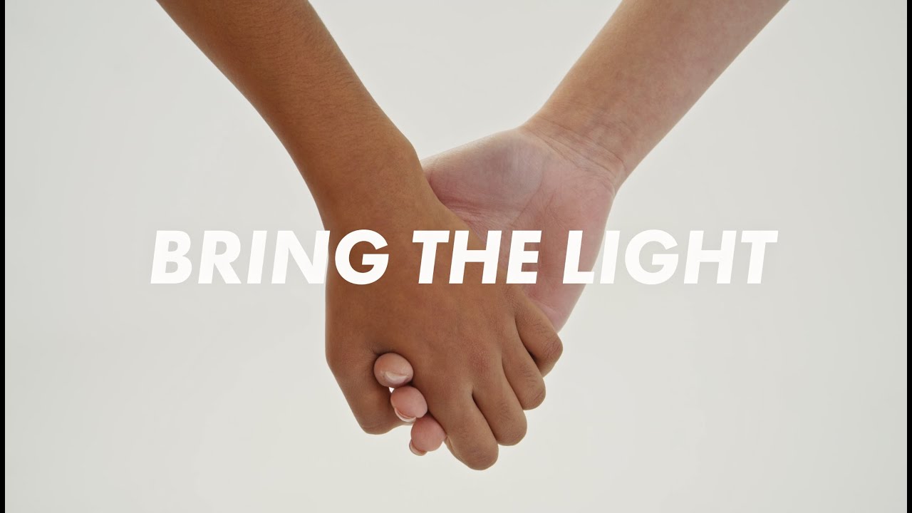 BRING THE LIGHT - YouTube