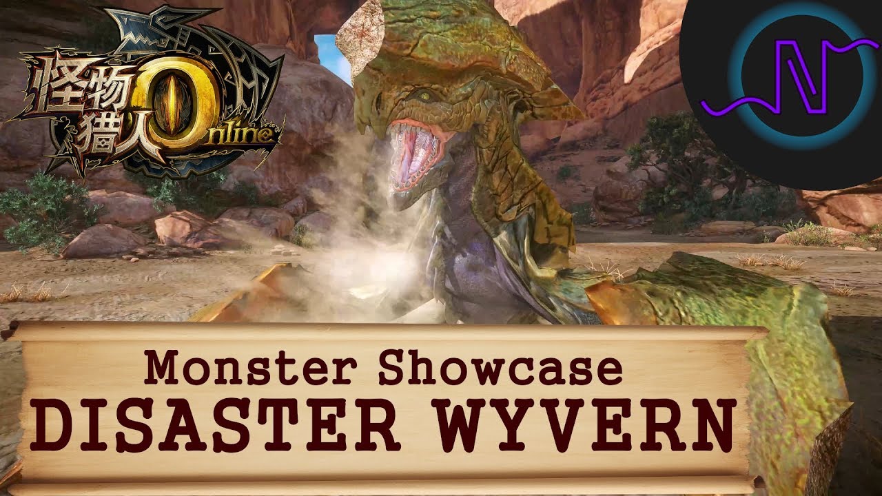 Disaster Wyvern - Monster Showcase - Monster Hunter Online - YouTube