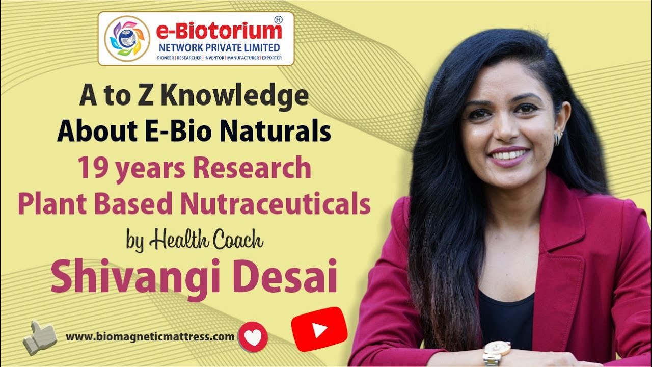 A to Z knowledge about Ebio Naturals 19 years research plant based ...