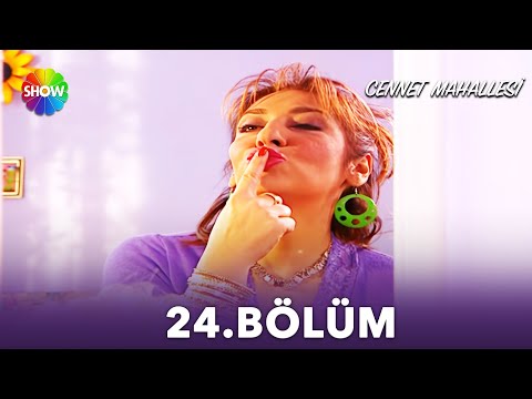 Cennet Mahallesi | 24. Bölüm