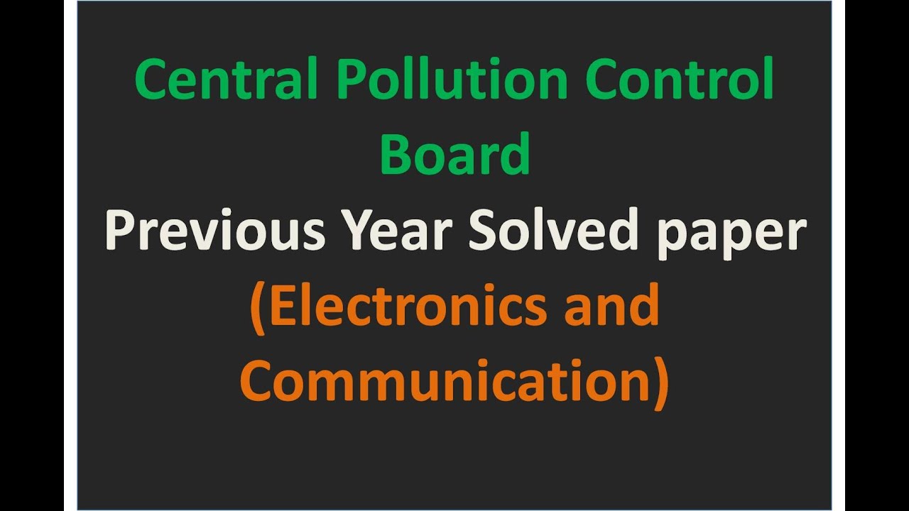 CPCB(Central Pollution Control Board) Previous Year Solved Question ...