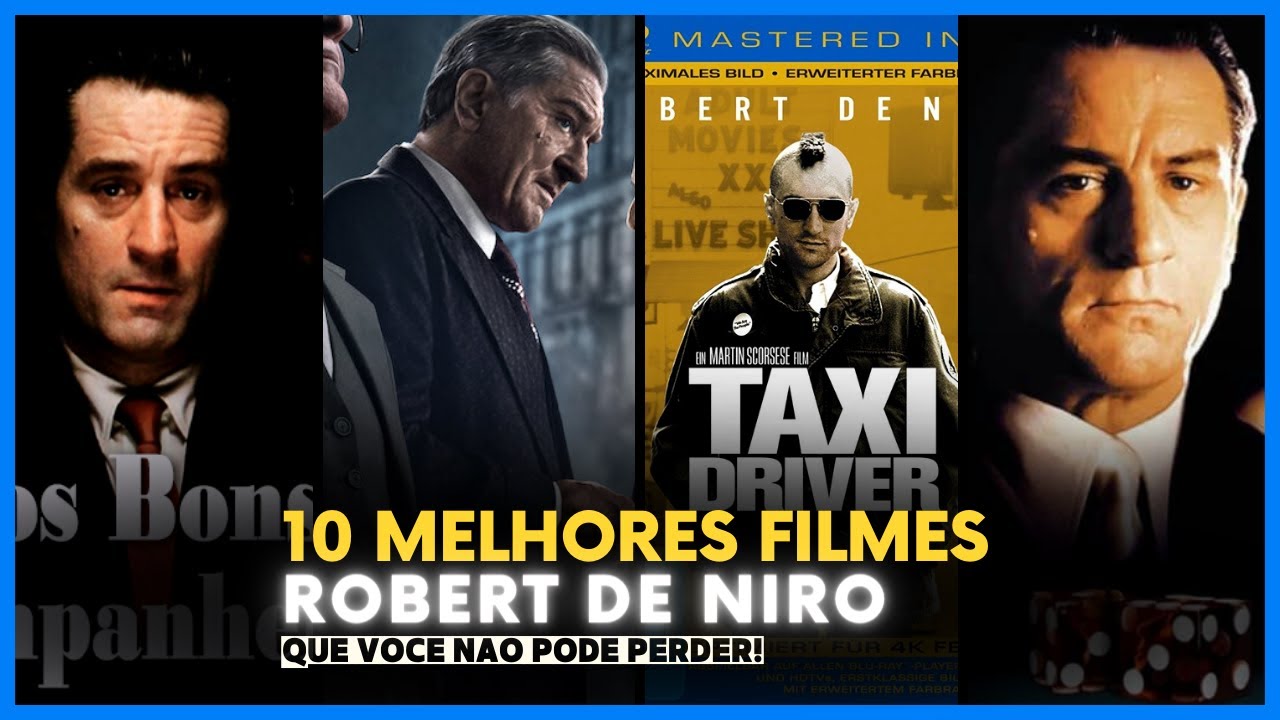 TOP 10 FILMES IMPERDÍVEIS DE ROBERT DE NIRO - REVIVENDO OS CLÁSSICOS ...
