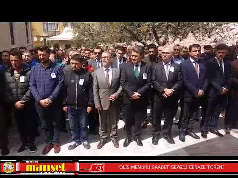 POLİS MEMURU SAADET SEVGİLİ CENAZE TÖRENİ
