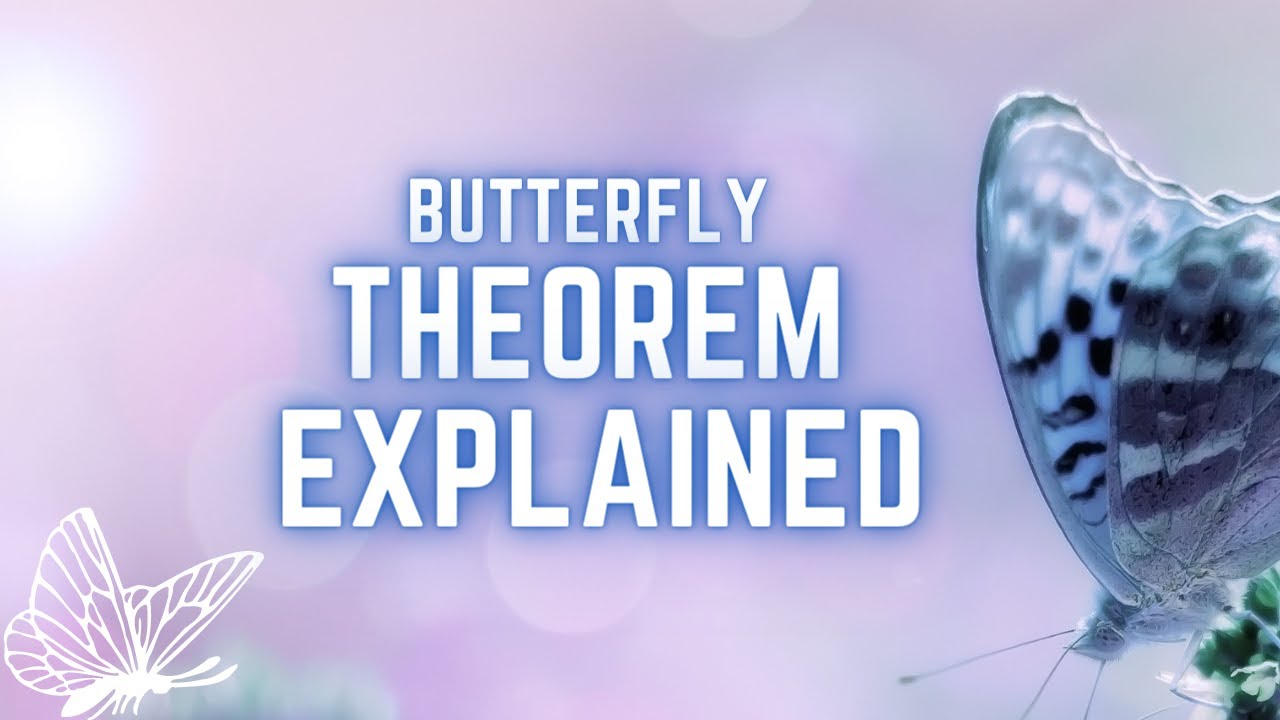 What is the Butterfly Theorem? - A phenomena that baffled ...