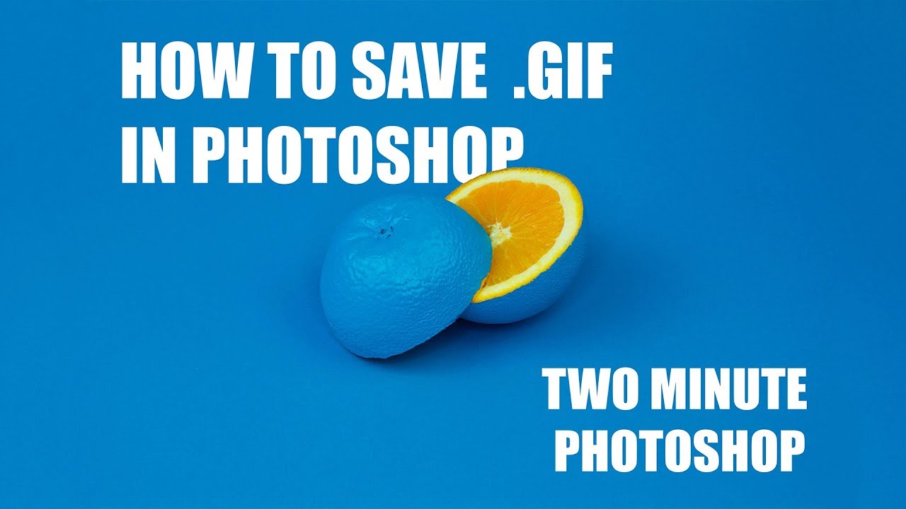 TWO Minute Photoshop How To Create And Save GIF File In Photoshop two-minute-photoshop-how-to-create-and-save-gif-file-in-photoshop