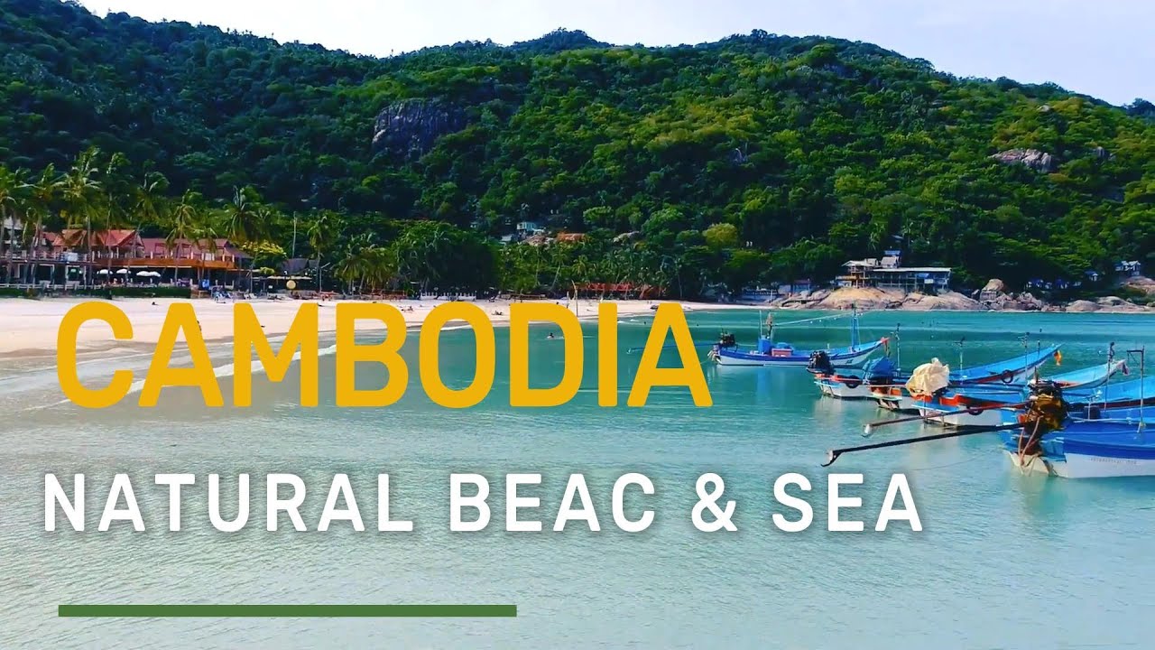 WONDERFUL CAMBODIA SEA & BEACH #EP01. - YouTube