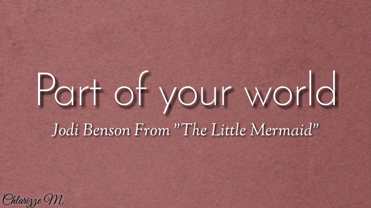 Part Of Your World - The Little Mermaid (Lyrics) - YouTube