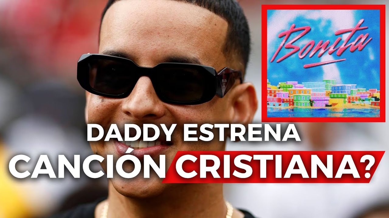 Daddy Yankee ESTRENA canción CRISTIANA? - BONITA - YouTube