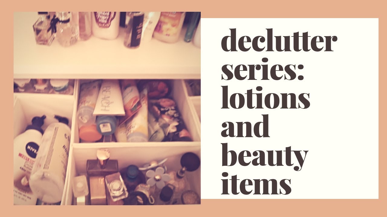 New Year Declutter Series : Beauty Products Part 1 - YouTube
