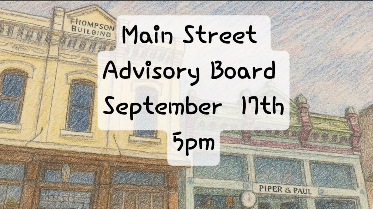 Main Street Advisory Board | Agenda Breakdown | Sept 17, 2025 - YouTube