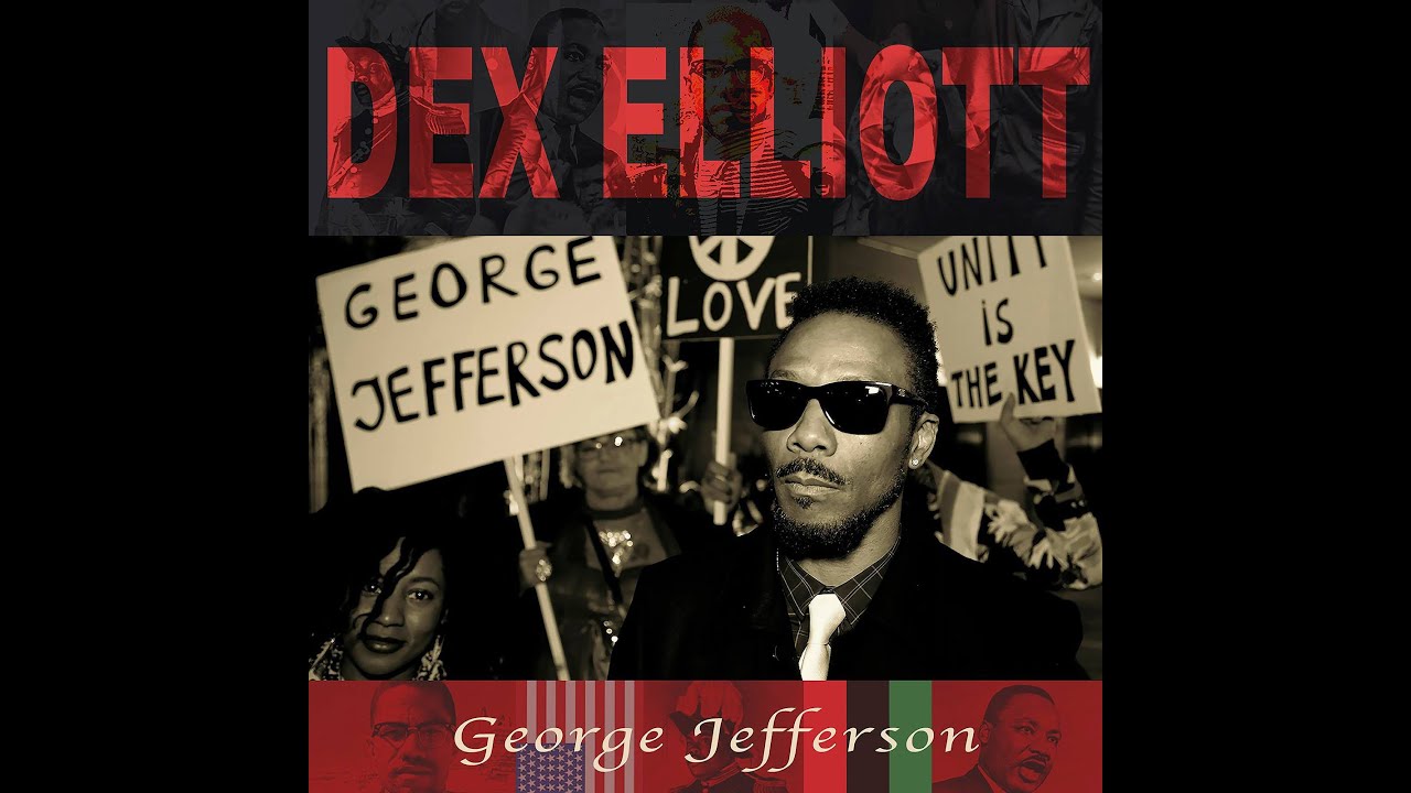 DEX ELLIOTT- GEORGE JEFFERSON (KING STRUT) - YouTube