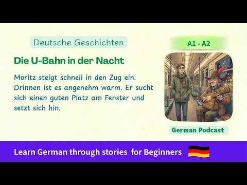 Die U-Bahn in der Nacht | Learn German through stories for A1 A2