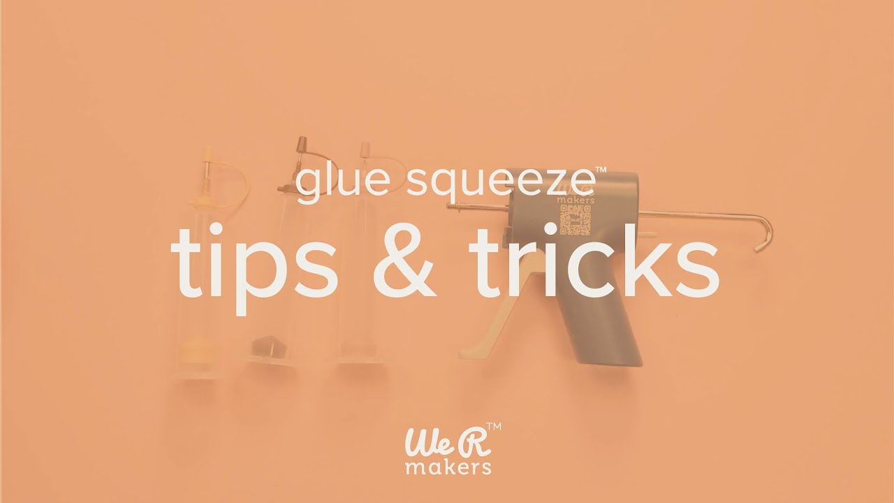 Tips & Tricks | Glue Squeeze - YouTube
