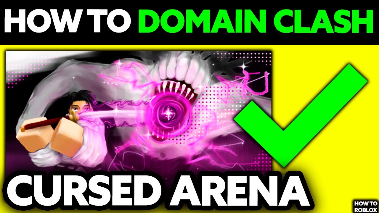 How To Domain Clash in Cursed Arena (2025) - Step by Step - YouTube