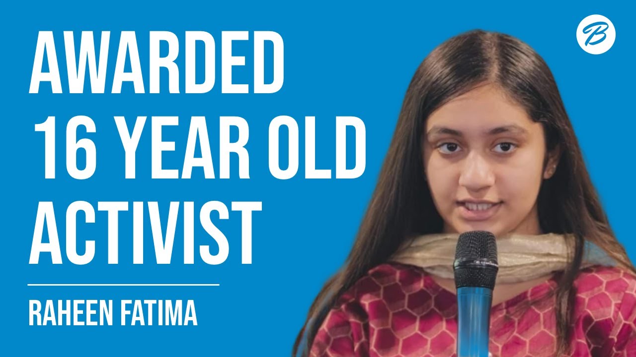 E21: Awarded 16 Year Old Activist from Pakistan - with Raheen Fatima ...