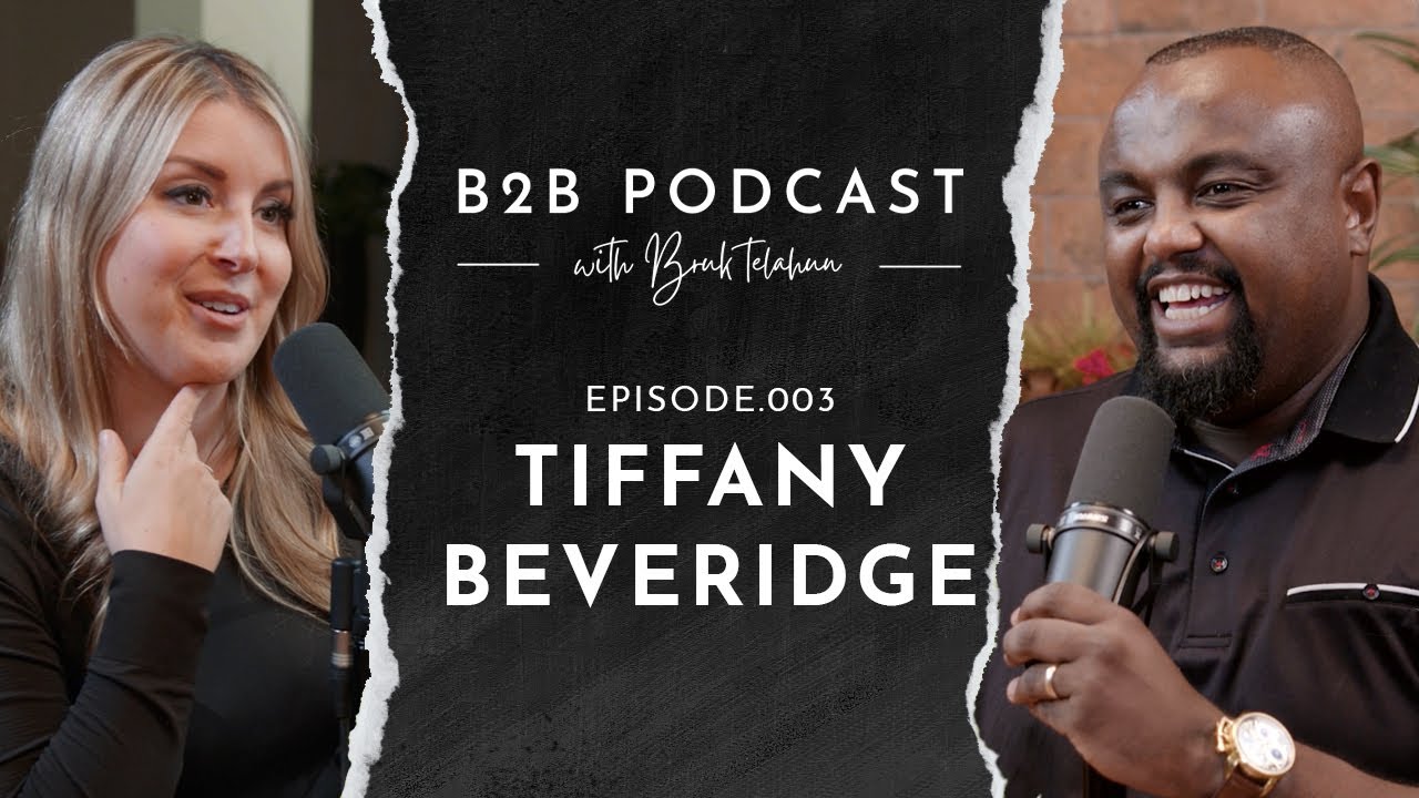 B2B.003 - Turning Unfortunate Situations Into Success With Tiffany ...
