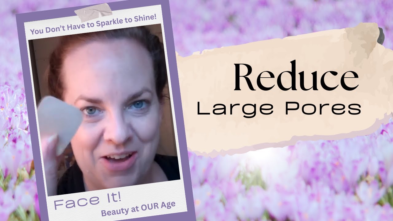 HOW TO HIDE LARGE PORES - MATURE SKIN - YouTube