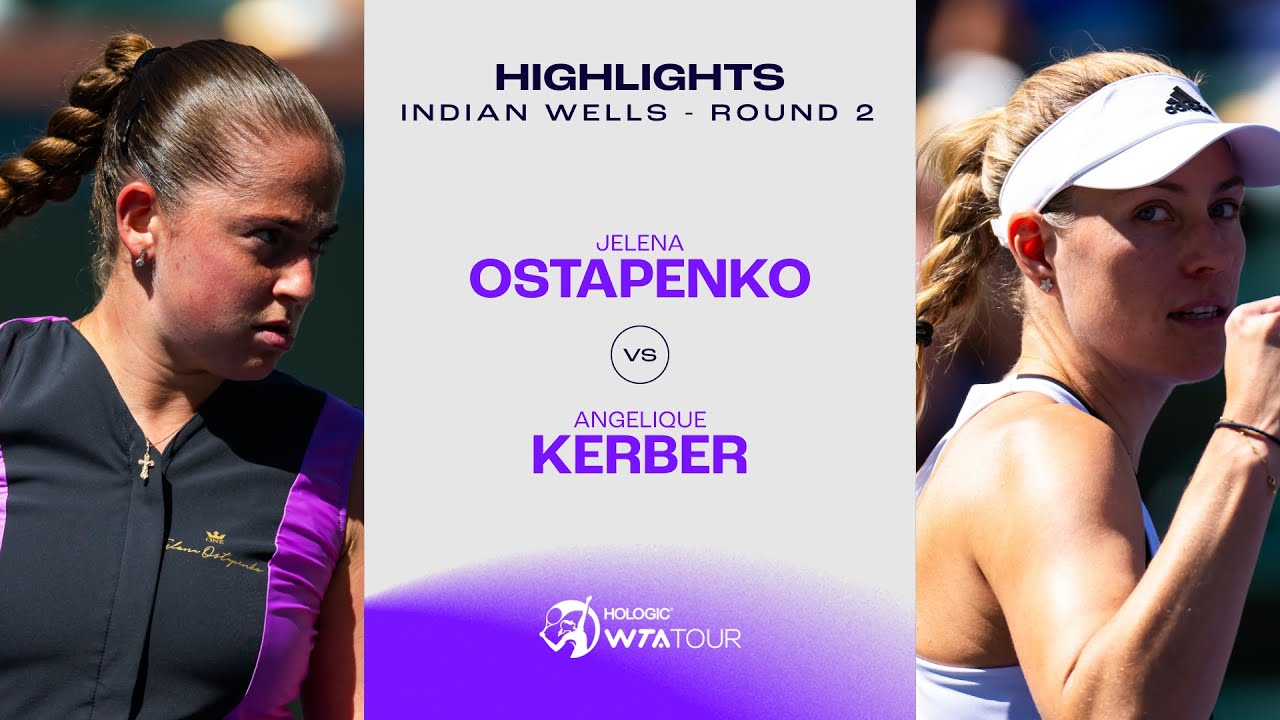 Jelena Ostapenko vs. Angelique Kerber | 2024 Indian Wells Round 2 | WTA Match Highlights - YouTube