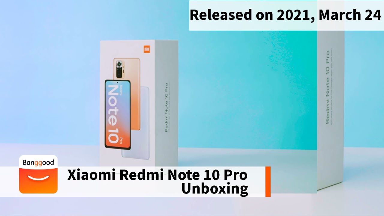 Xiaomi Redmi Note 10 Pro Unboxing | Buy at Banggood - YouTube