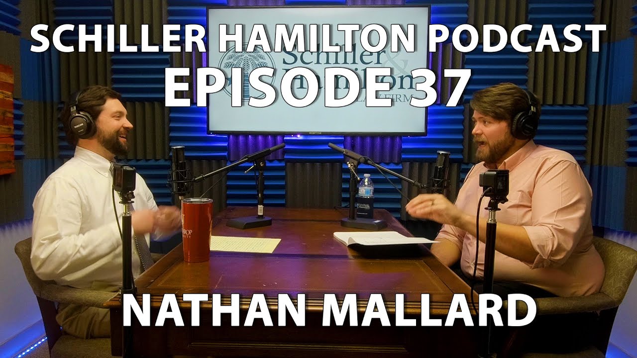 Schiller Hamilton Podcast Ep 37 | Nathan Mallard - YouTube