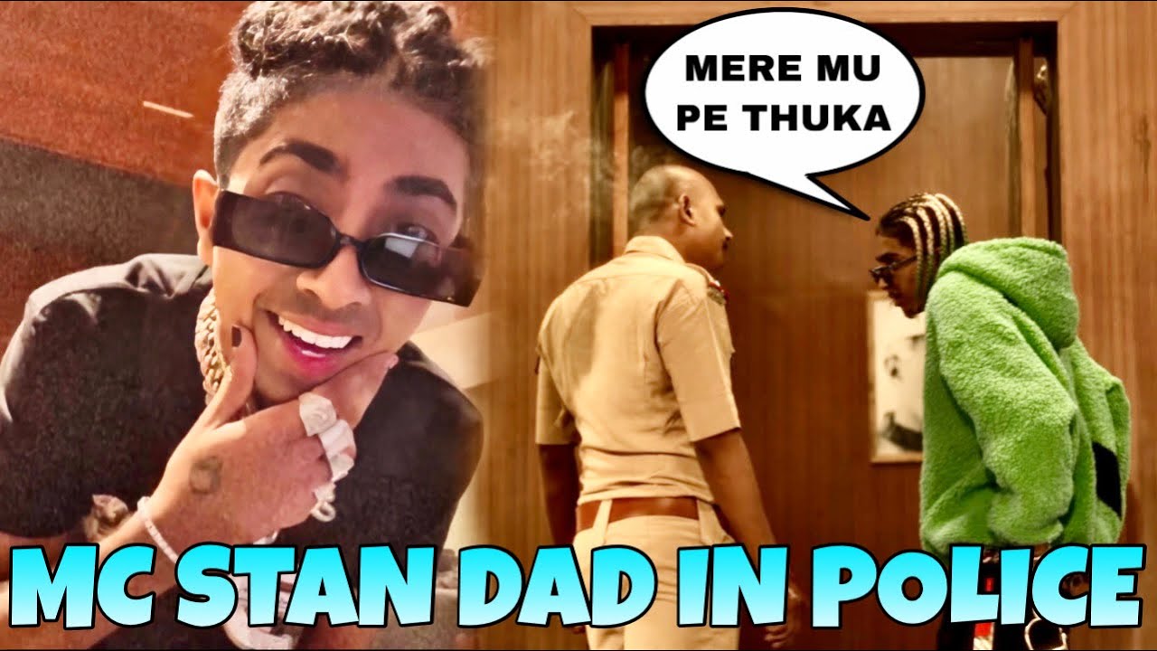 MC STAN REVEALED HIS DAD IN POLICE 😨 - YouTube