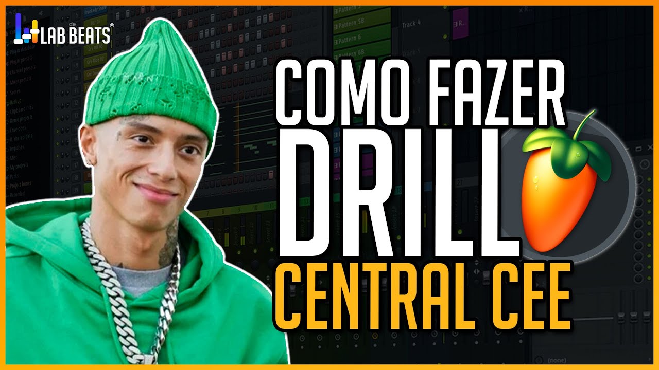 COMO FAZER BEAT DRILL CENTRAL CEE [FL STUDIO 21] - YouTube