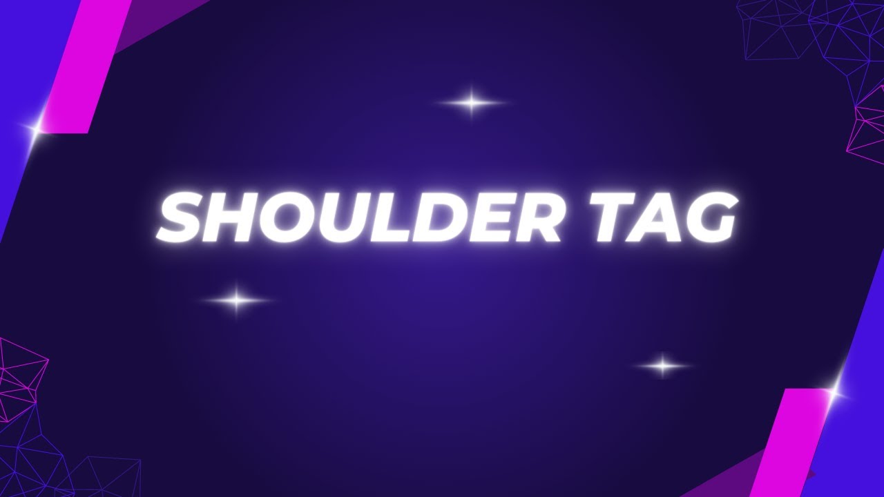 Shoulder Tag - YouTube