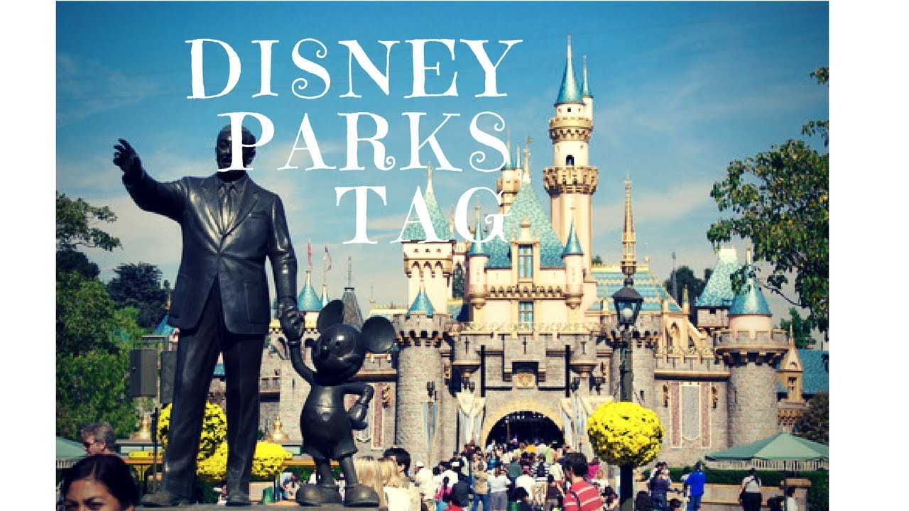 Disney Parks Tag - YouTube