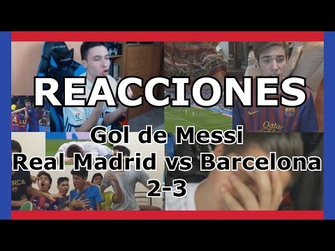 Reacciones: Gol de Messi | Real Madrid vs Barcelona | Clásico | 3 - 2 | Futbol