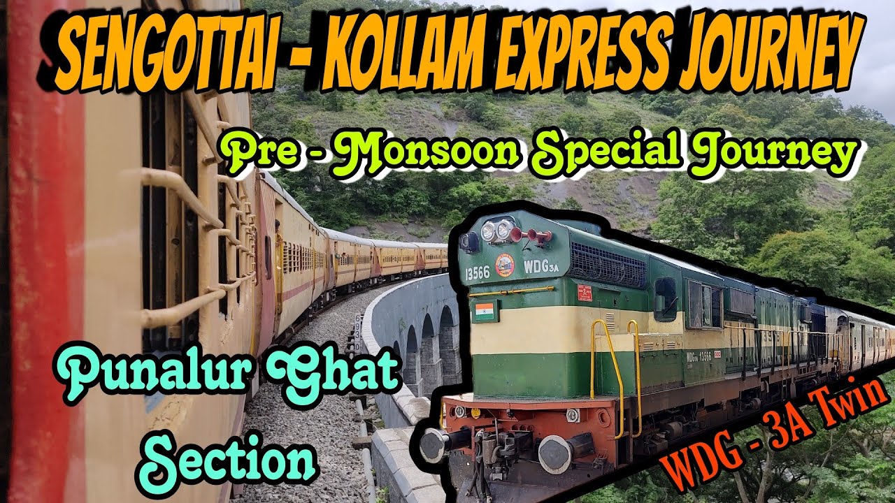 🚂 SENGOTTAI - KOLLAM Express Vlog !!! Punalur GHAT Route !!! 06659 ...