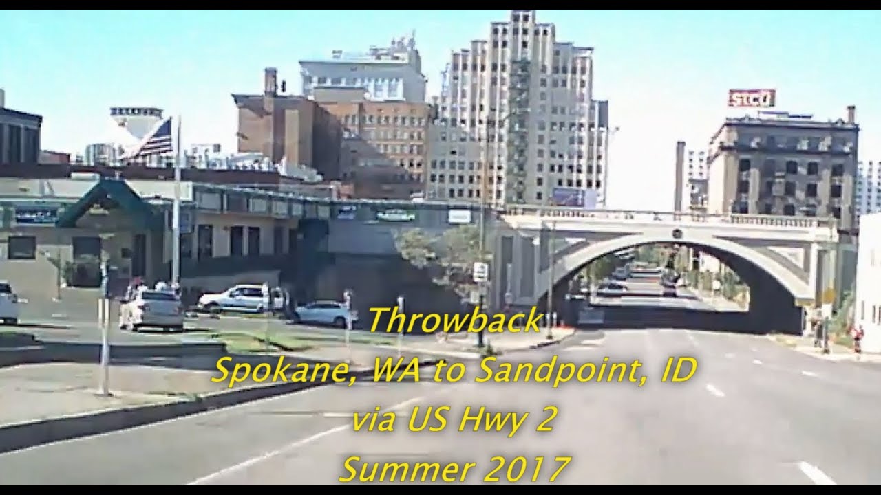 Throwback - Spokane, Washington to Sandpoint, Idaho - US Highway 2 ...