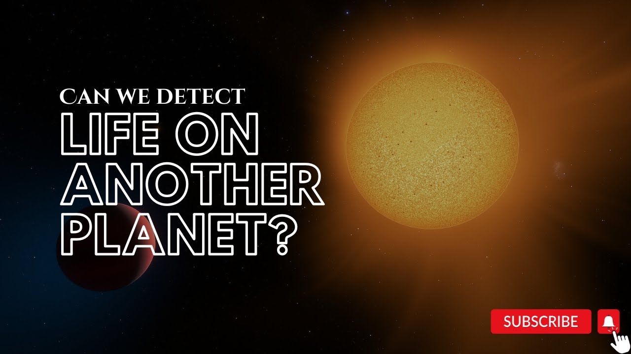 P1 - Can we detect life on another planet? - YouTube