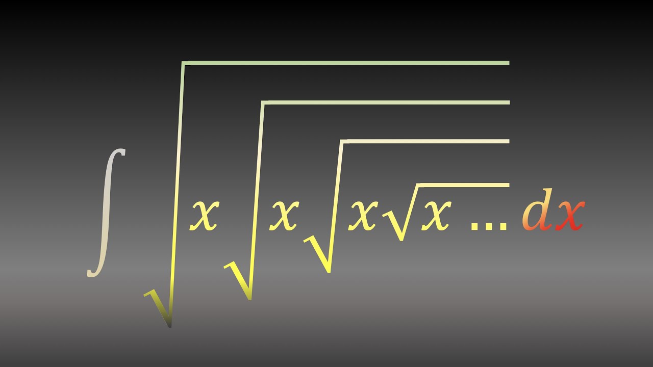 Integral of a Infinitely Nested Radical - YouTube