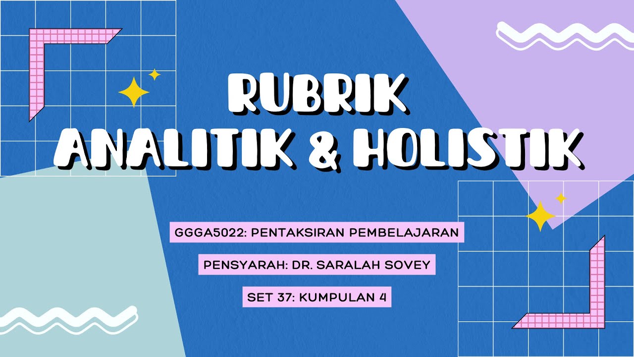 GGGA5022 Pentaksiran Pembelajaran: Pembinaan Rubrik Analitik dan ...