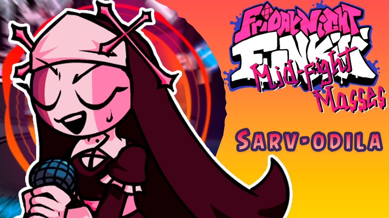 Sarvente's Mid-Fight Masses DELUXE EDITION - Sarv-odila song`s FNF ...