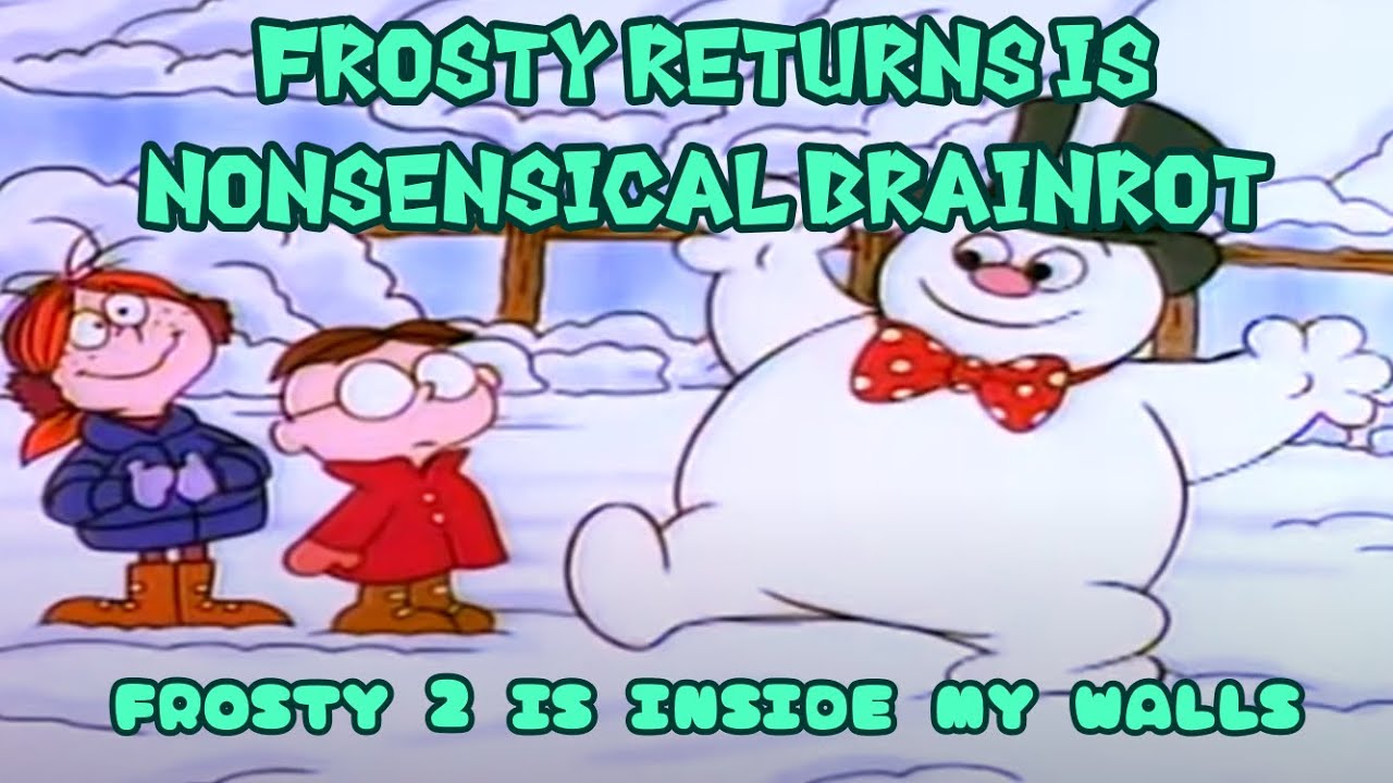 Frosty 2: Frosty Returns Is Nonsensical Brainrot - YouTube