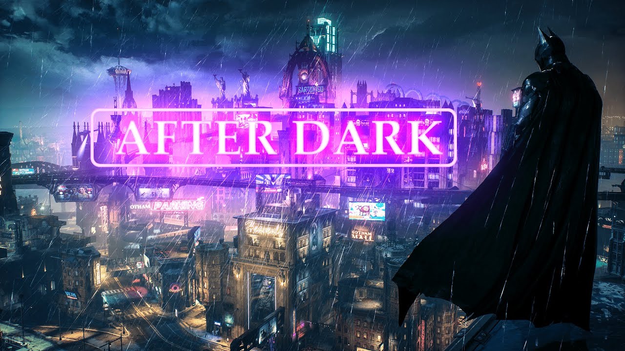 Batman - Arkham Knight || After Dark || Bruce - YouTube