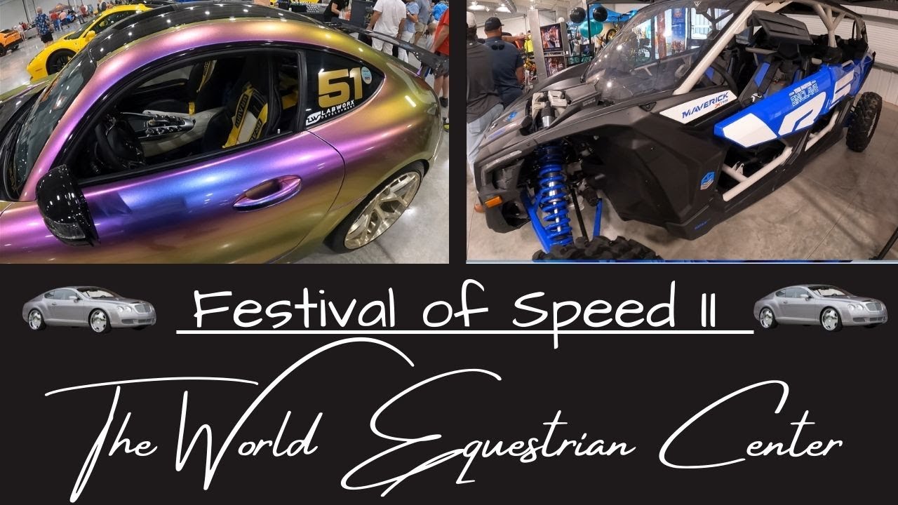 Festival of Speed #2 Ocala, FL- The World Equestrian Center - YouTube
