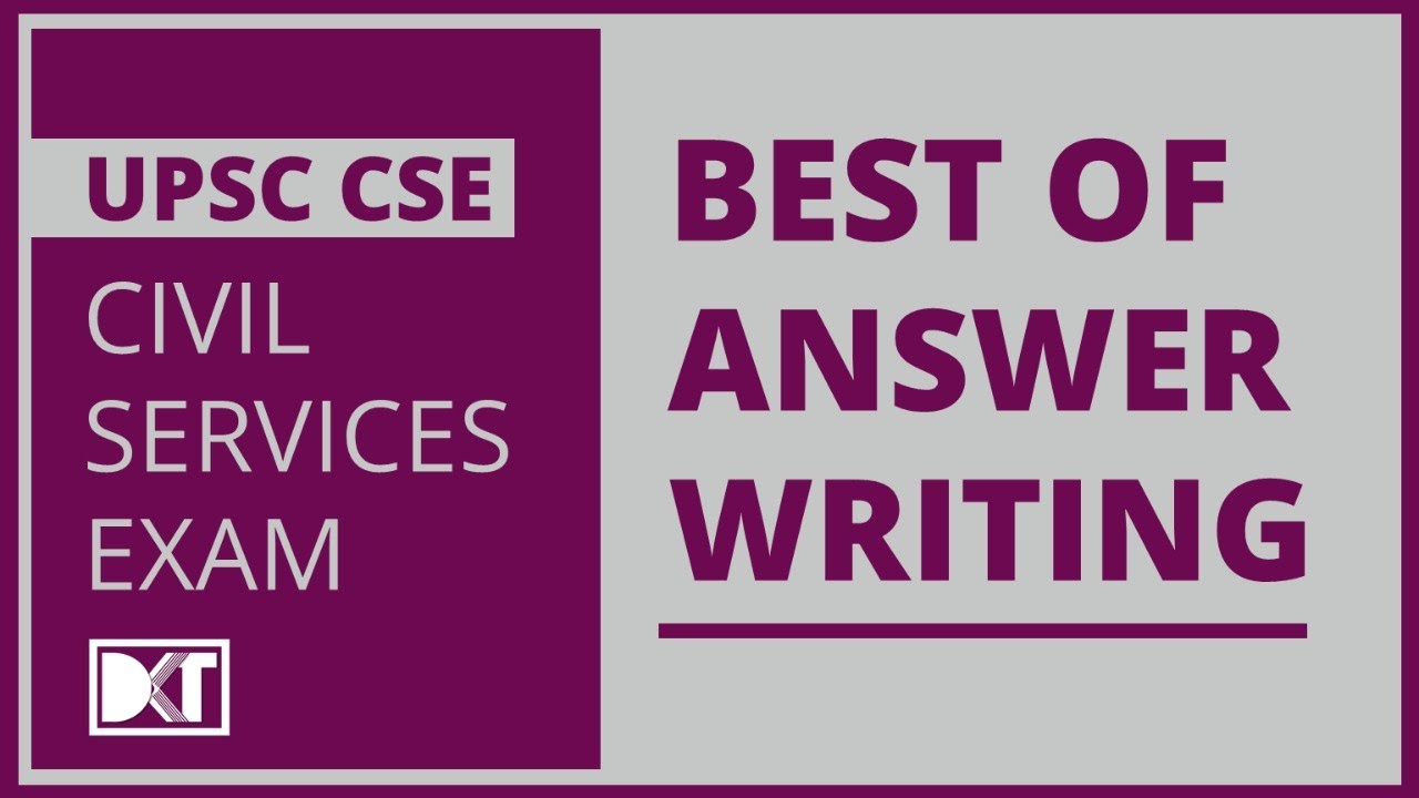 UPSC Civil Services Examination | Best of Toppers Answer Writing ...