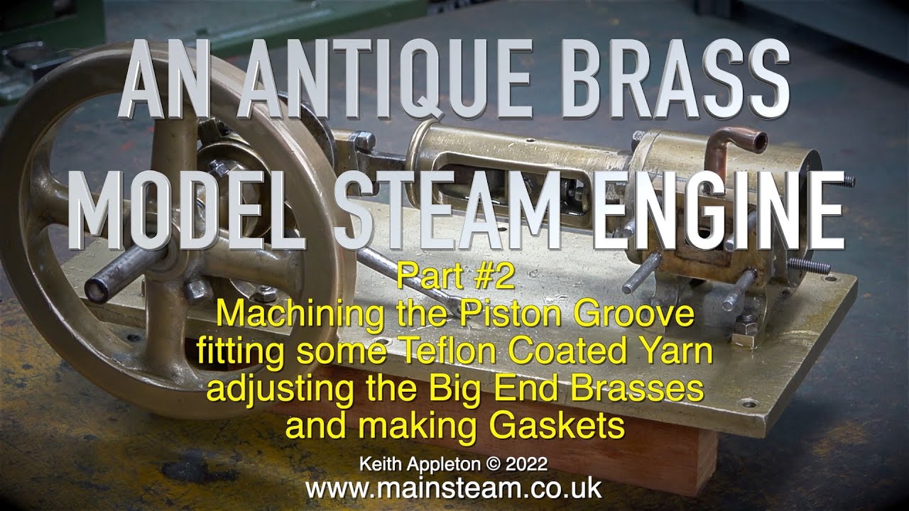 AN ANTIQUE BRASS MODEL STEAM ENGINE - PART #2 - YouTube