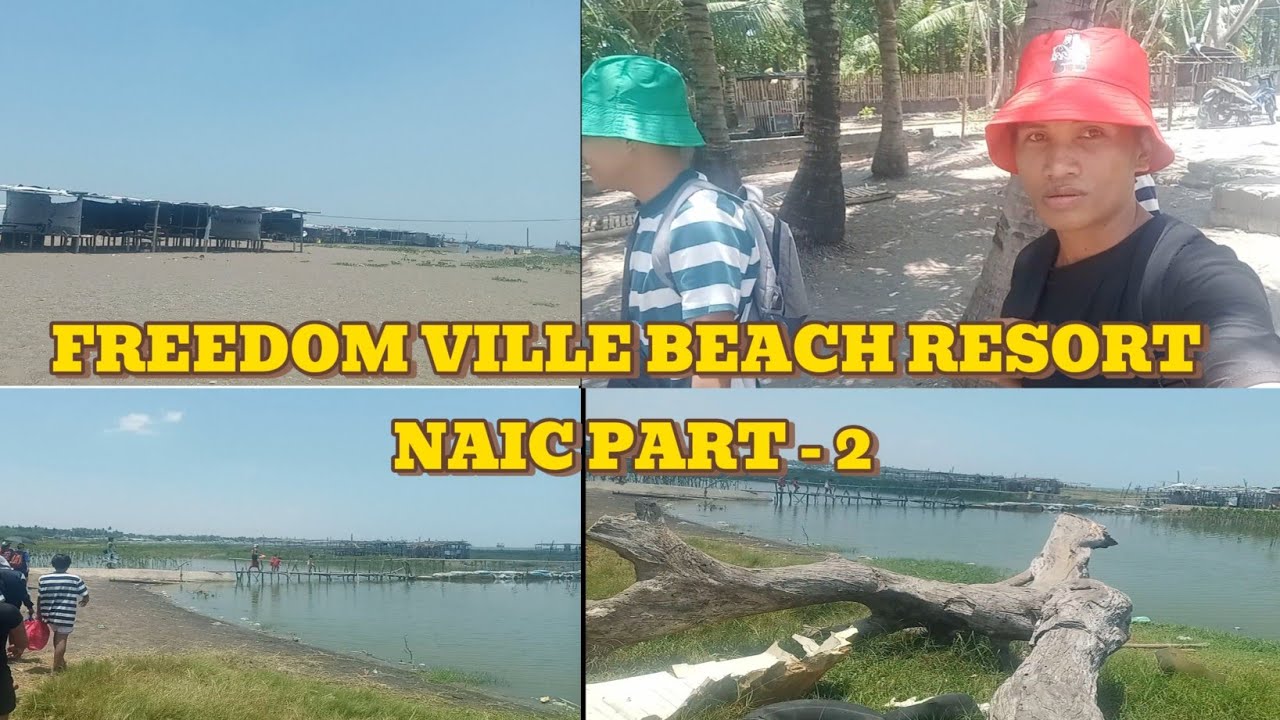 FREEDOM VILLE NAIC BEACH RESORT WITH FRIENDS AND RELATIVES PART.2 - YouTube