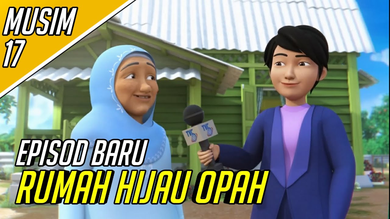 Upin & Ipin Musim 17 - Rumah Hijau Opah | Upin & Ipin Terbaru 2024 ...