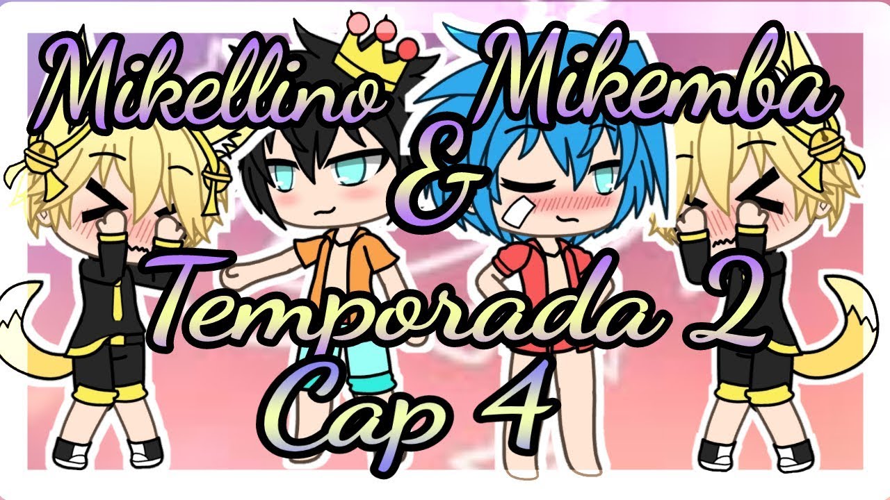 mikellino o mikemba | temp. 2 Cap 4 - YouTube