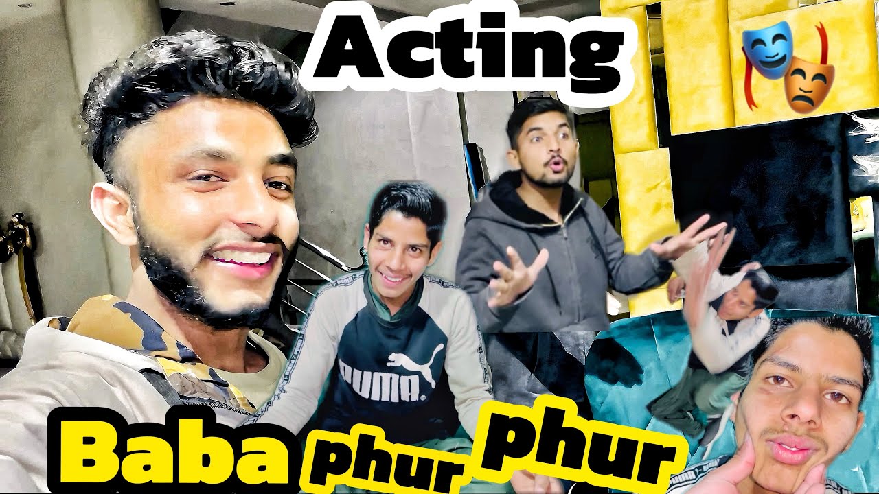 Baba phur phur ki Acting 🎭 uff hahahahahah🤣🤣 - YouTube