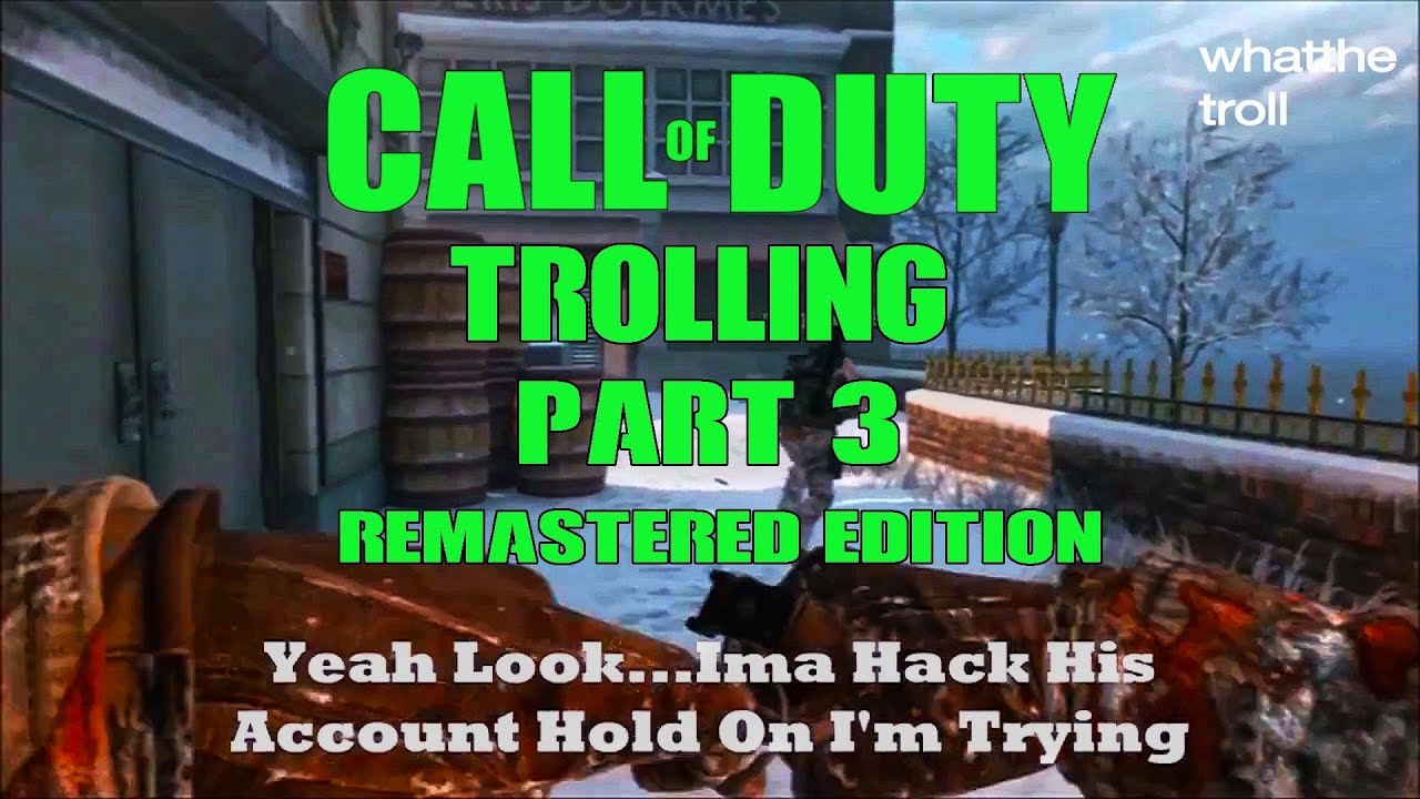 COD TROLLING PART 3 REMASTERED EDITION (Black Ops 2) [2014] - YouTube