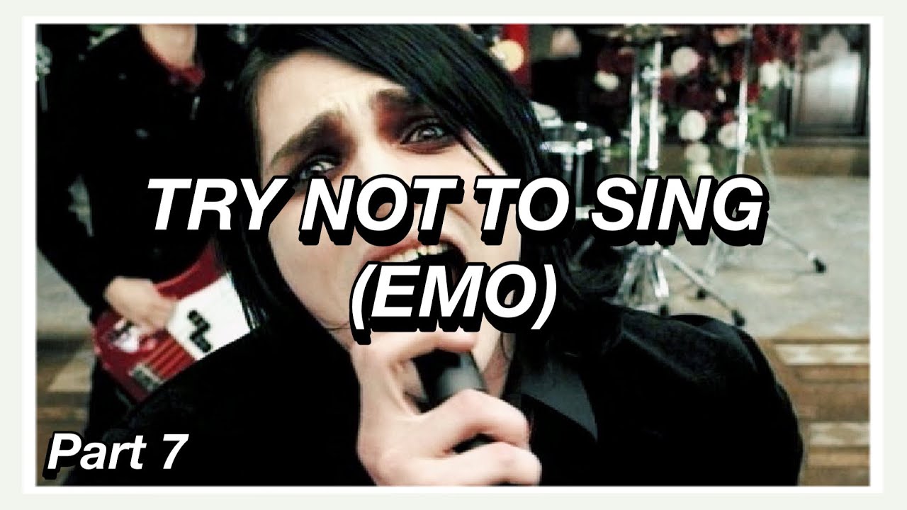 Try Not To Sing Along EMO Edition! - Part 7! 🖤 - YouTube