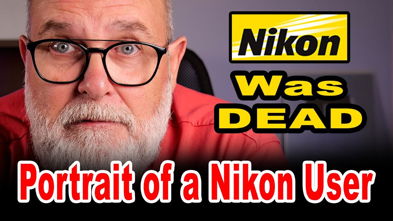 Nikon was DEAD but... a MIRACLE happened, Portrait of a Nikon user - IN ...