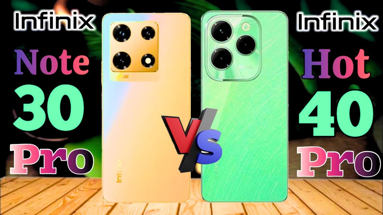 Battle of Titans: Infinix Hot 40 Pro vs Infinix Note 30 Pro - YouTube