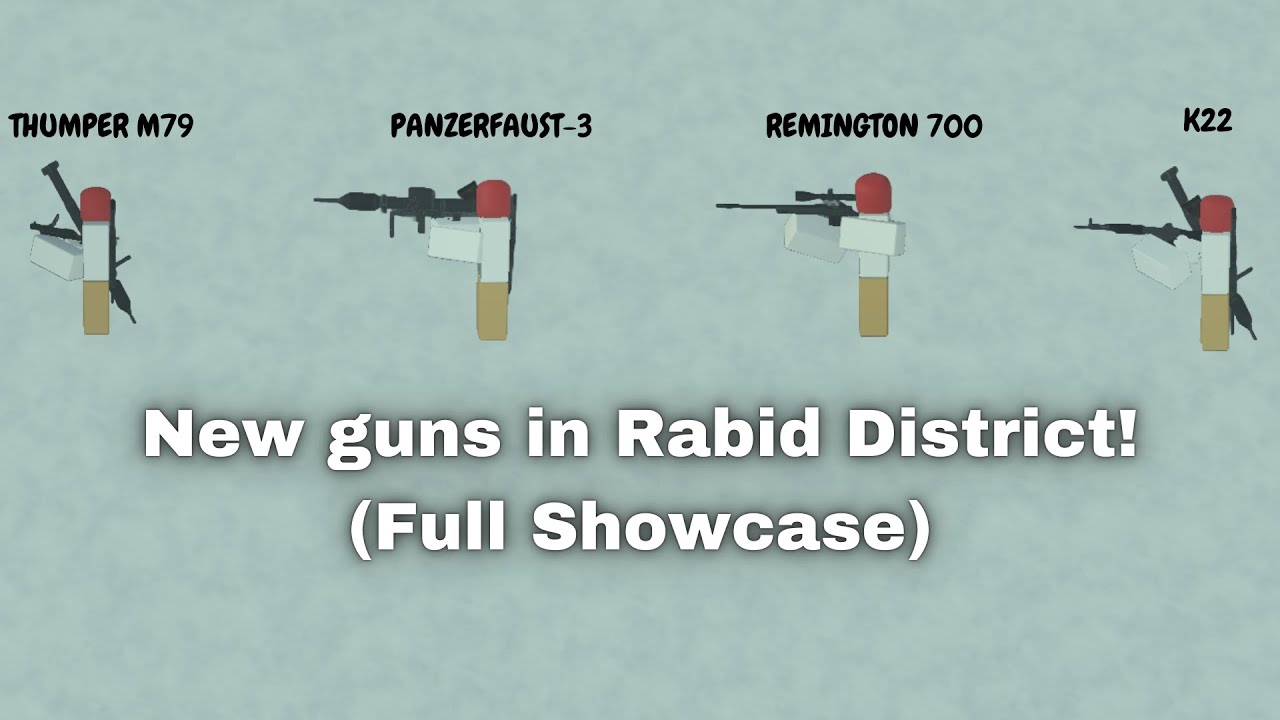 Showcase of new guns in Rabid District! - YouTube