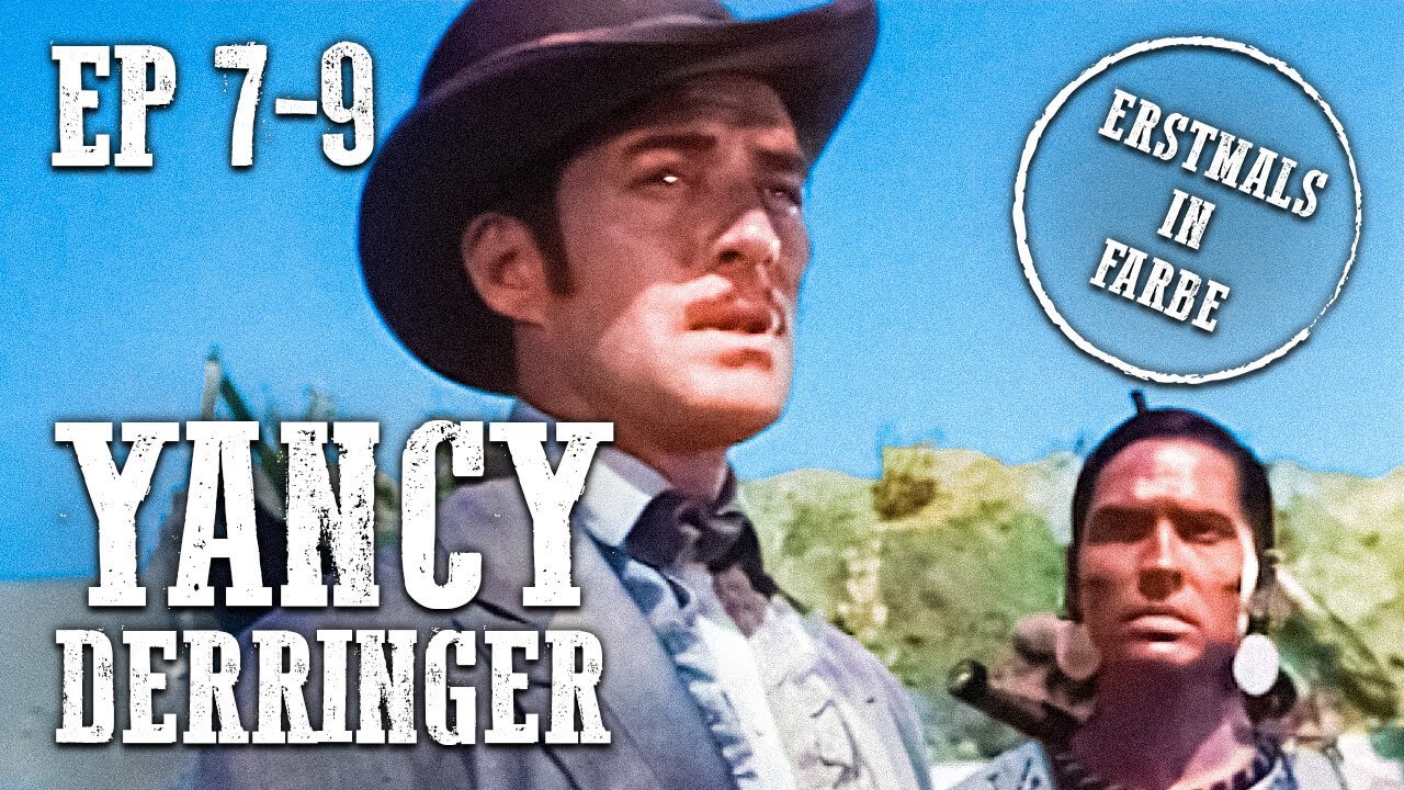 Yancy Derringer | EP7-9 | KOLORIERT | Western TV Serie - YouTube